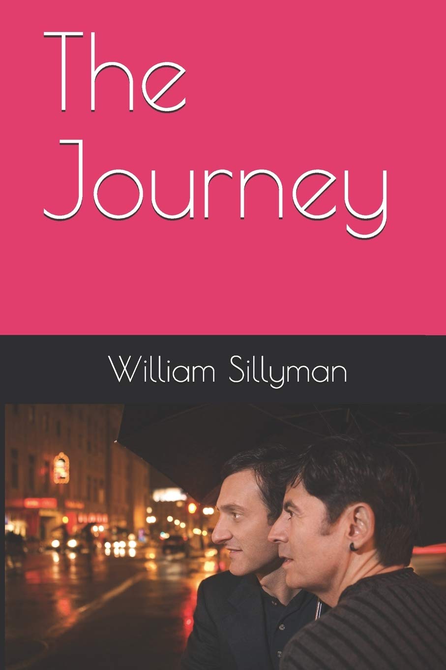The Journey - The Revised Edition: Sillyman, William Lee: 9781979902755: Amazon.com: Books