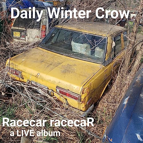 Amazon MusicでDaily Winter CrowのRacecar racecaRを再生する