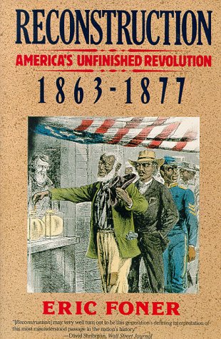 Reconstruction: Foner, Eric: 9780060914530: Amazon.com: Books