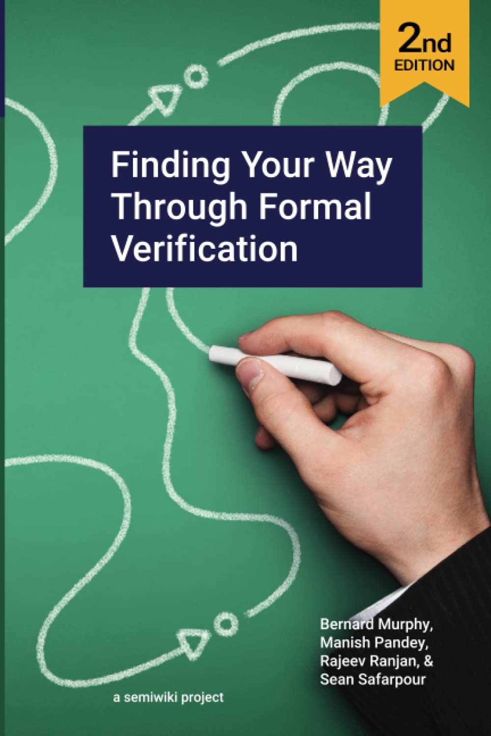 Finding Your Way Through Formal Verification 2nd Edition: Murphy ...