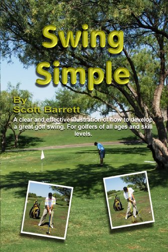 Amazon.com: Swing Simple Golf Book eBook : Barrett, Scott: Kindle Store