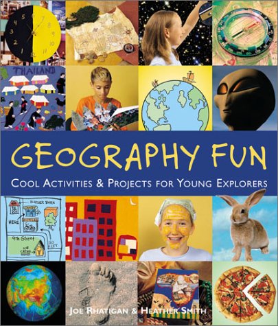 Geography Fun: Cool Activities & Projects for Young Explorers: Rhatigan ...