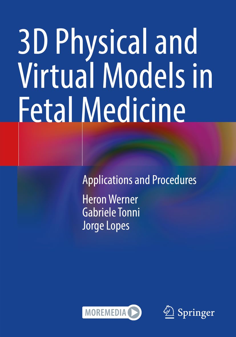 Buy 3D Physical and Virtual Models in Fetal Medicine: Applications and ...