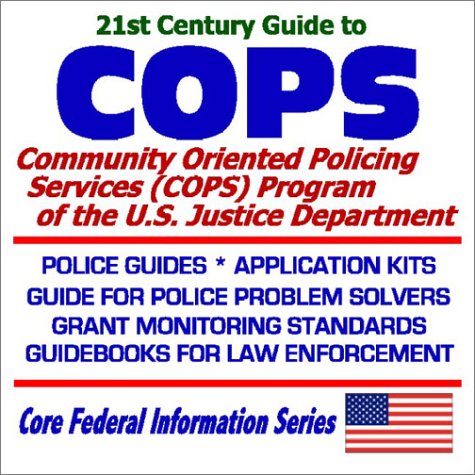21st Century Guide to COPS: Community Oriented Policing Services (COPS ...