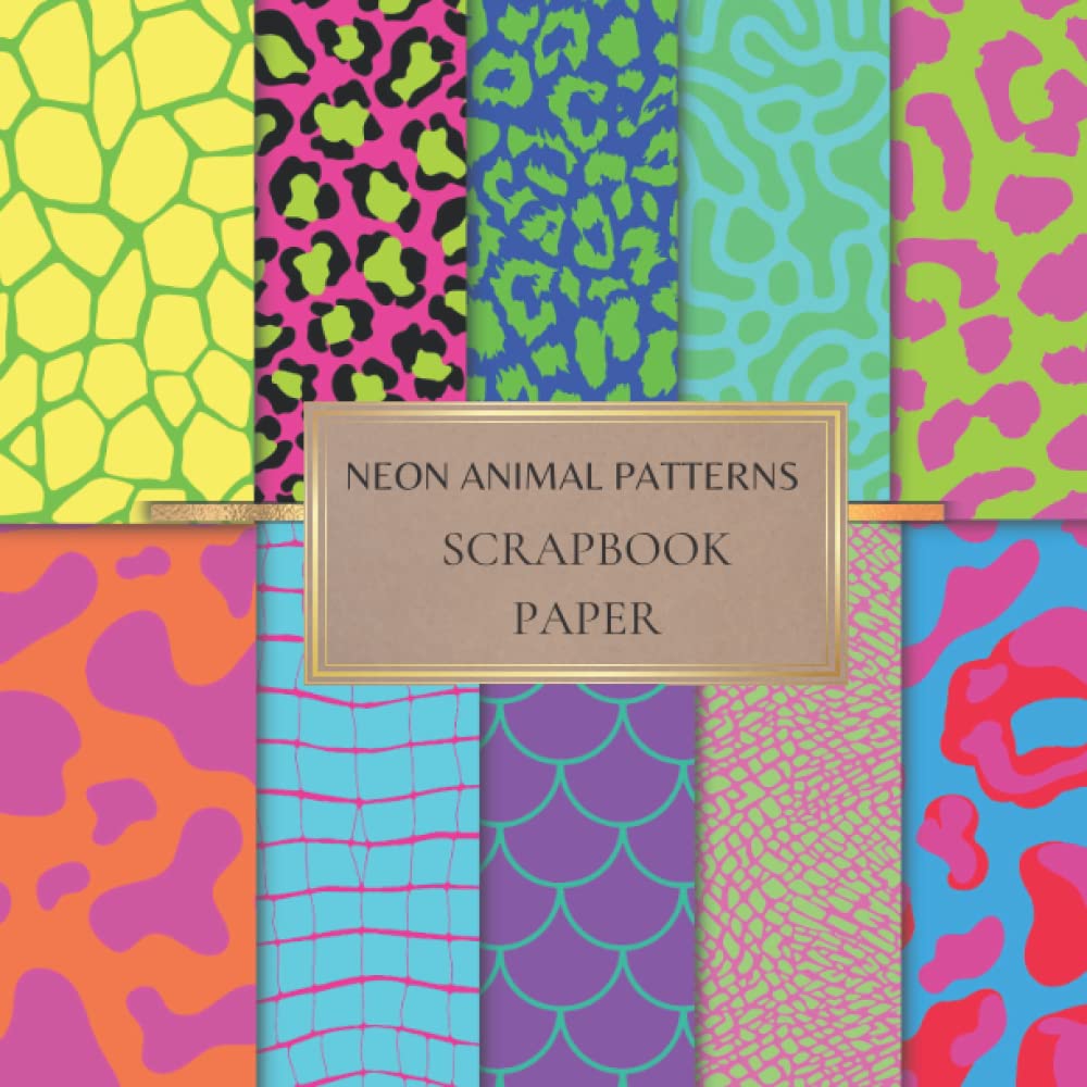 Neon Animal Patterns Scrapbook Paper: Scrapbooking Paper for Origami ...