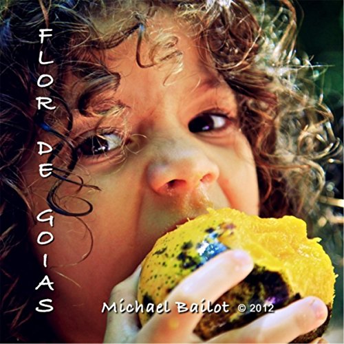 Play Flor De Goias by Michael Bailot on Amazon Music