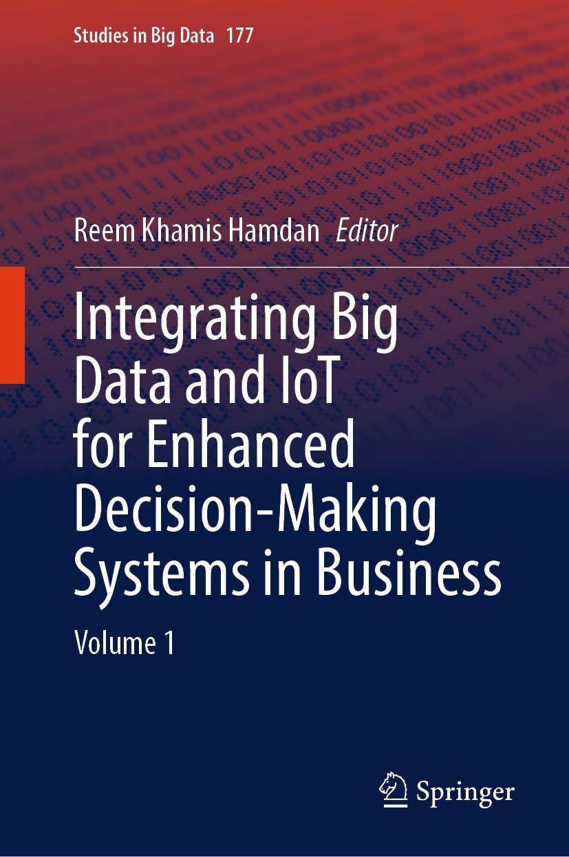 Integrating Big Data and IoT for Enhanced Decision-Making Systems in ...