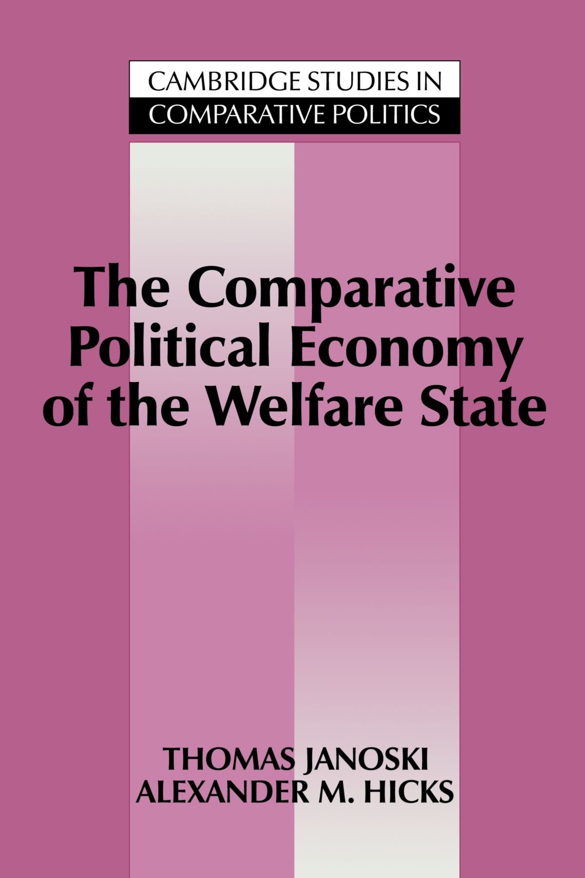 The Comparative Political Economy of the Welfare State (Cambridge ...