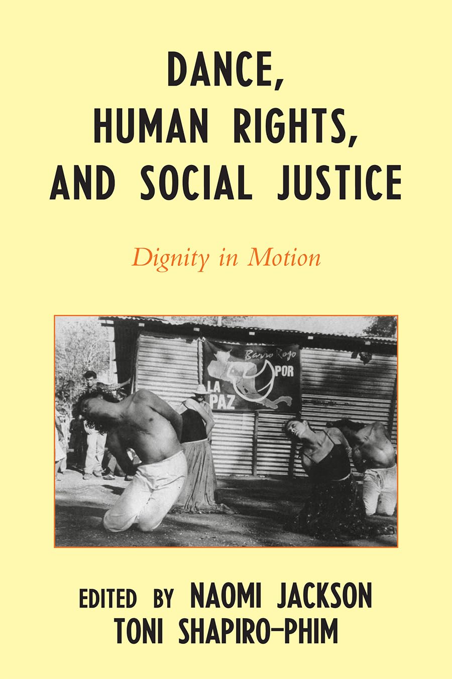 Dance, Human Rights, and Social Justice: Dignity in Motion: Acogny ...