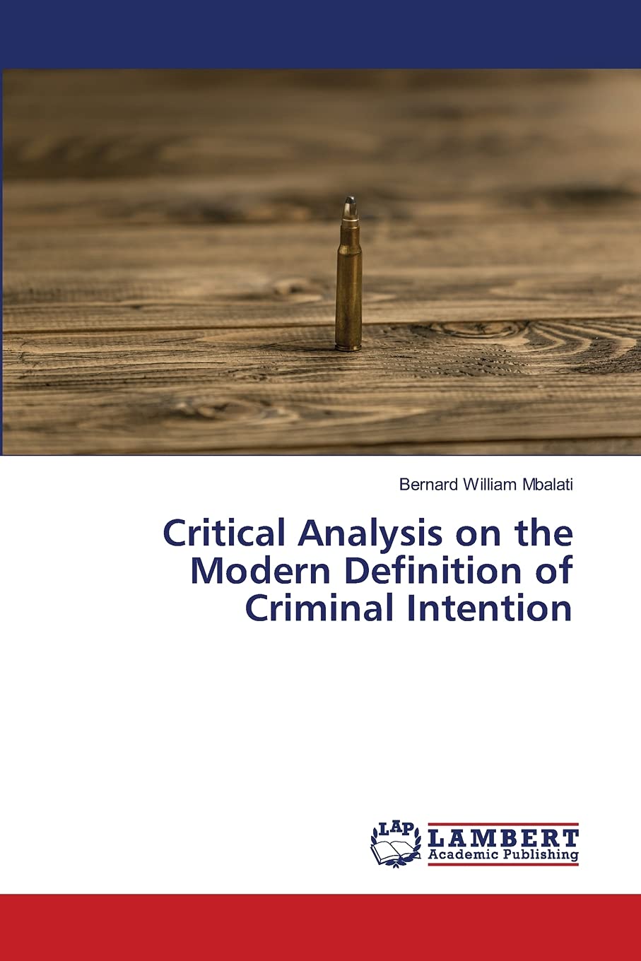 Critical Analysis on the Modern Definition of Criminal Intention ...
