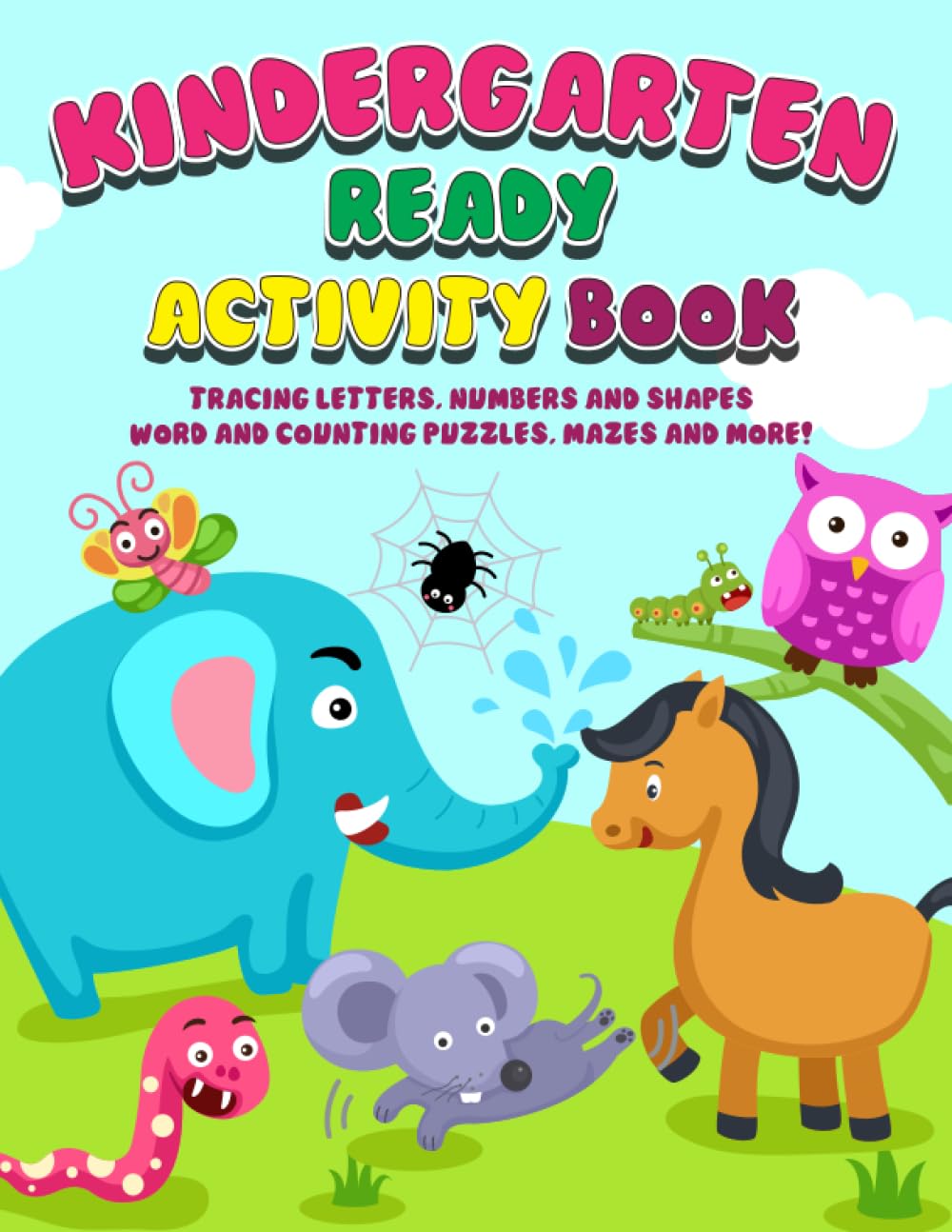 Kindergarten Ready: Activity Book (Tracing letters, numbers and shapes ...