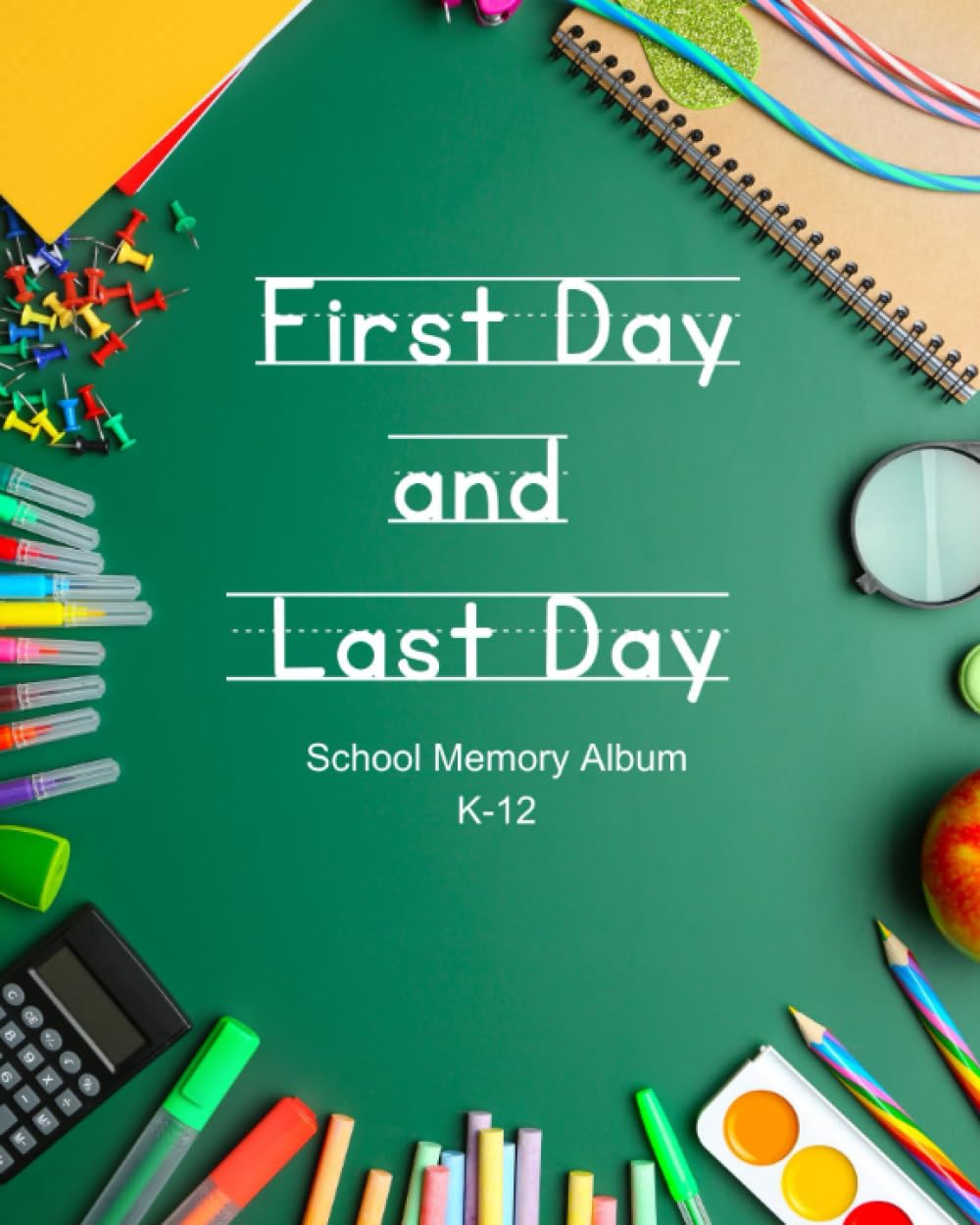 Amazon.com: First Day and Last Day School Memory Album, K-12: Keepsake ...