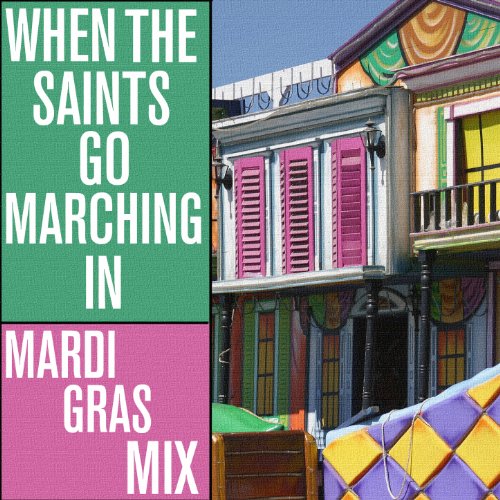 Amazon MusicでVARIOUS ARTISTSのWhen the Saints Go Marching In - Mardi ...
