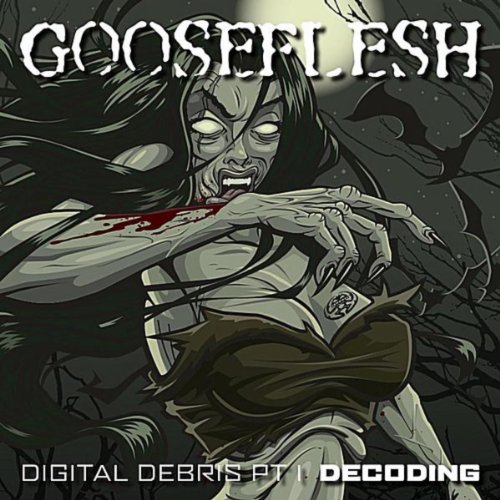 Play Digital Debris, Pt. I (Decoding) by Gooseflesh on Amazon Music