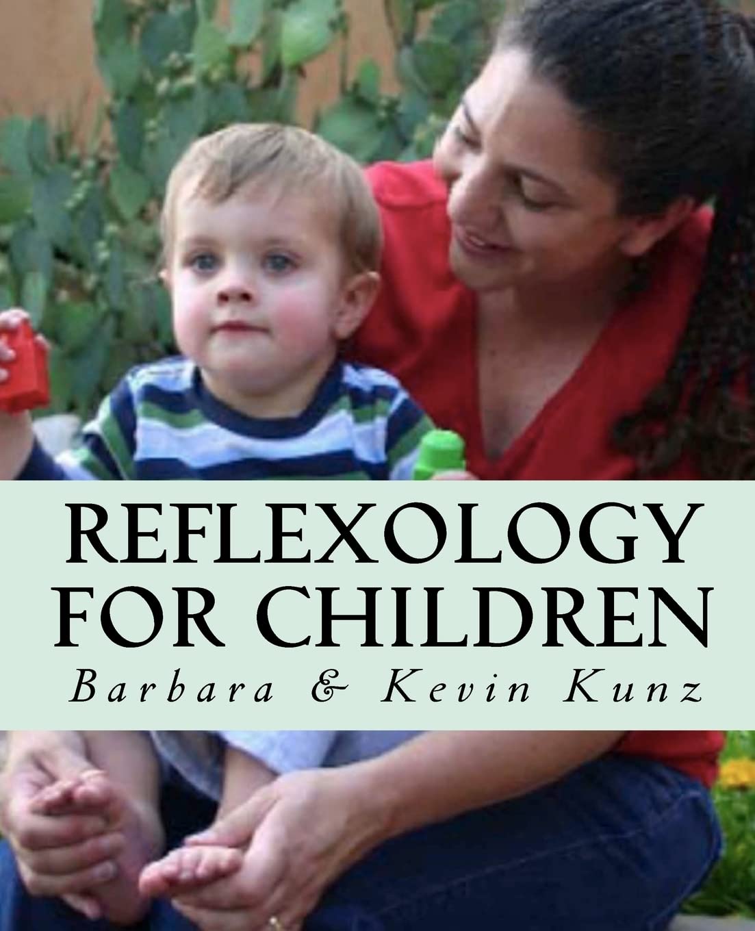 Reflexology For Children: Kunz, Barbara, Kunz, Kevin: 9781460922514 ...