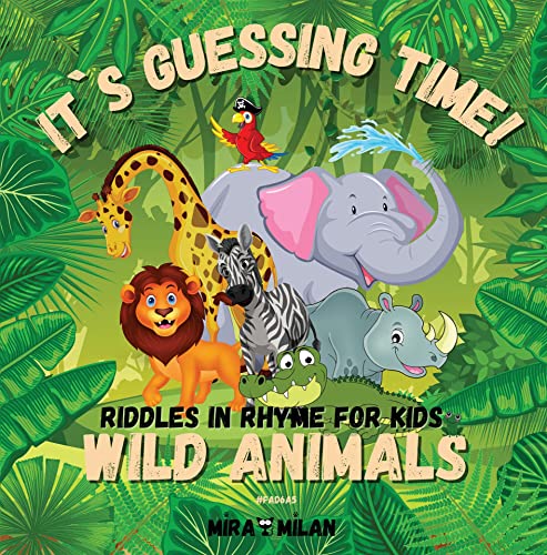 Amazon.com: It`s Guessing Time! Wild animals: Riddles in Rhyme for Kids ...