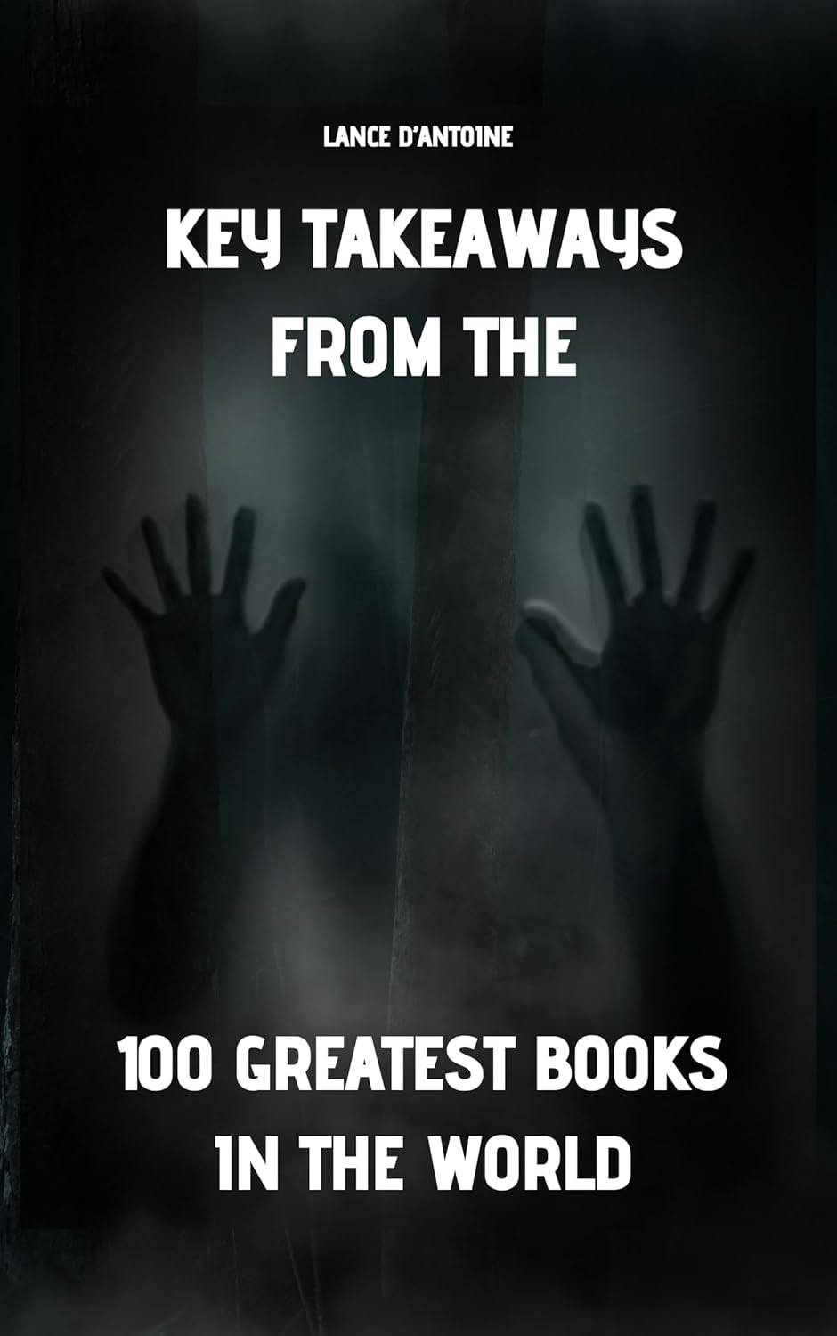 Key Takeaways from the 100 Greatest Books in the World - Kindle edition ...