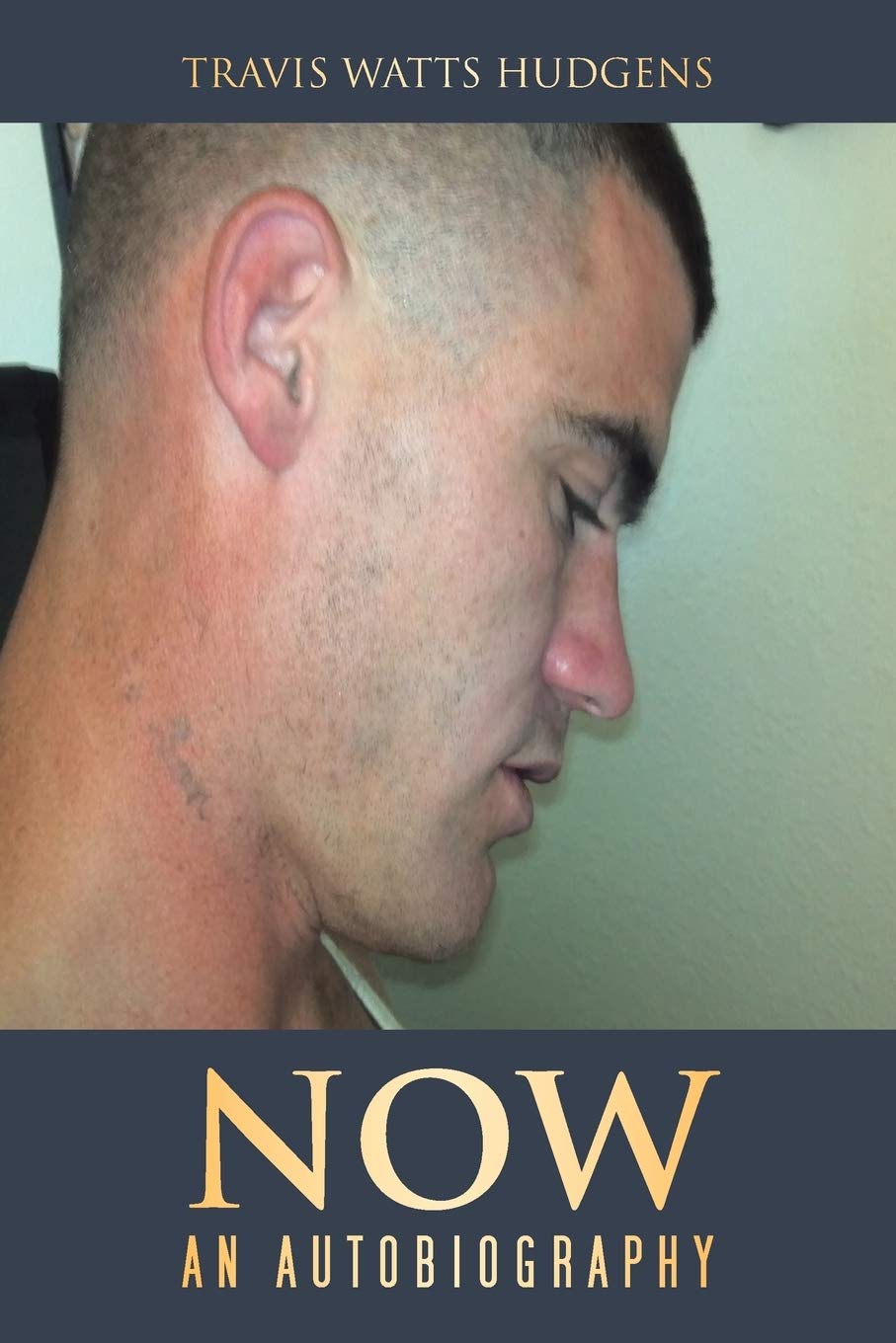 NOW: An Autobiography: Hudgens, Travis Watts: 9781475973952: Amazon.com ...