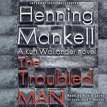 Amazon.com: The Troubled Man: A Kurt Wallander Mystery (Audible Audio ...