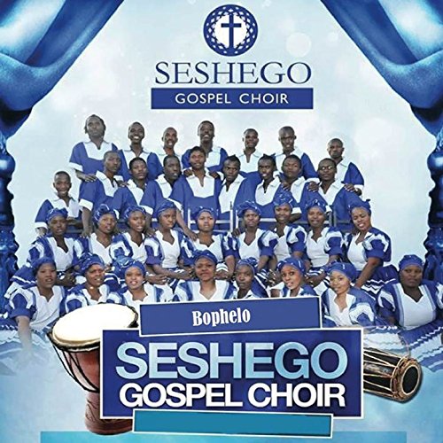 Amazon Music - SESHEGO GOSPEL CHOIRのBophelo - Amazon.co.jp