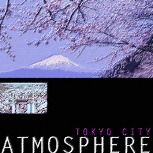 Play Tokyo City Atmosphere by VARIOUS ARTISTS on Amazon Music