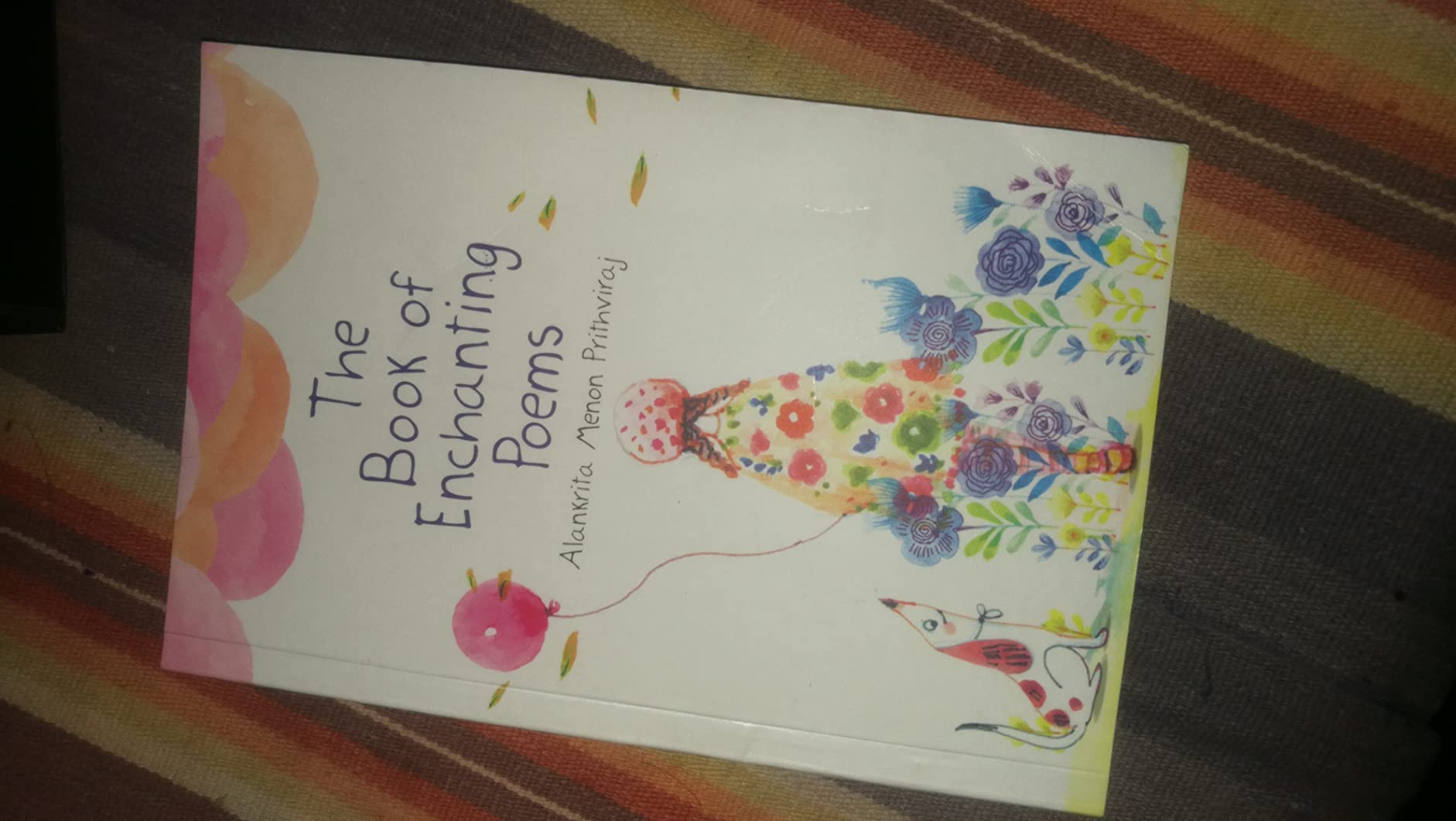 THE BOOK OF ENCHANTING POEMS : ALANKRITA MENON PRITHVIRAJ: Amazon.in: Books