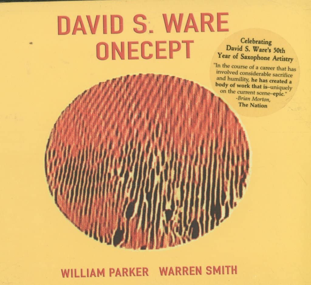 David Ware S, David S. Ware, David S. Ware, William Parker, Warren ...