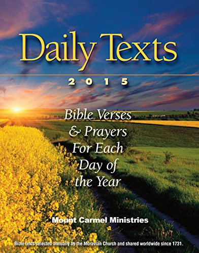 The Daily Texts 2015: Bible Verses and Prayers for Each Day of the Year ...