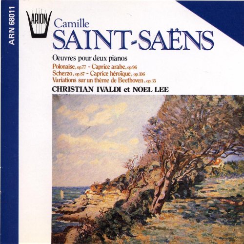 Amazon MusicでChristian Ivaldi, Noël LeeのSaint-Saëns : Oeuvres pour deux ...