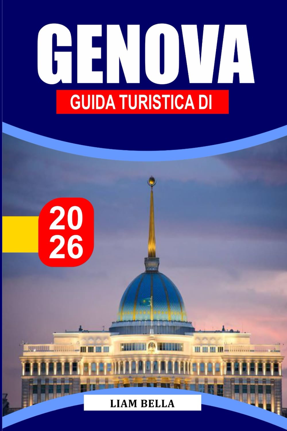 GUIDA TURISTICA DI GENOVA 2026: Esplora l'eredità marittima di Genova ...