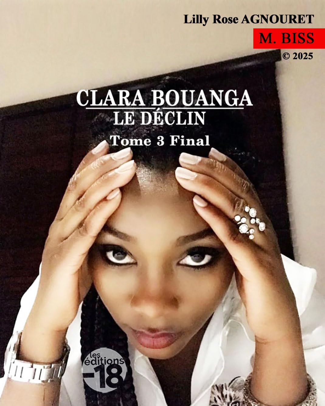 Clara Bouanga, le déclin - Tome 3 final (French Edition) eBook : M ...