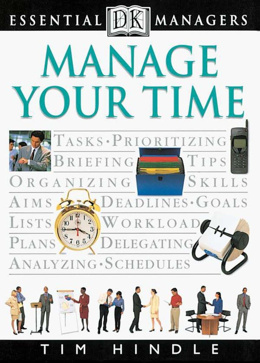 Amazon.com: DK Essential Managers: Manage Your Time: 9780789424464 ...