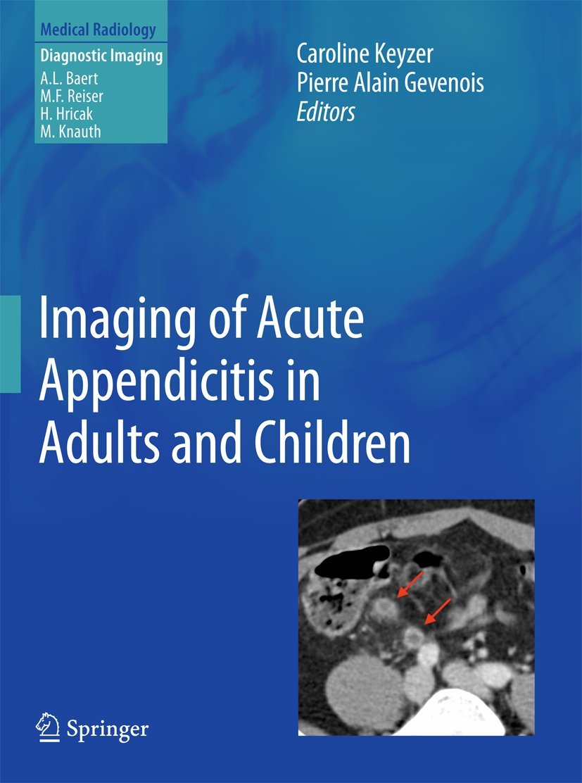 Imaging of Acute Appendicitis in Adults and Children (Medical Radiology ...