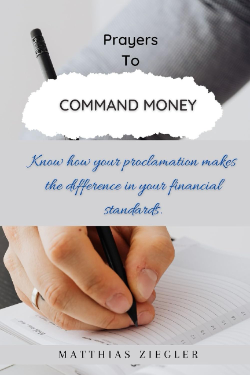 Prayers to command money: Know how your proclamation makes the ...