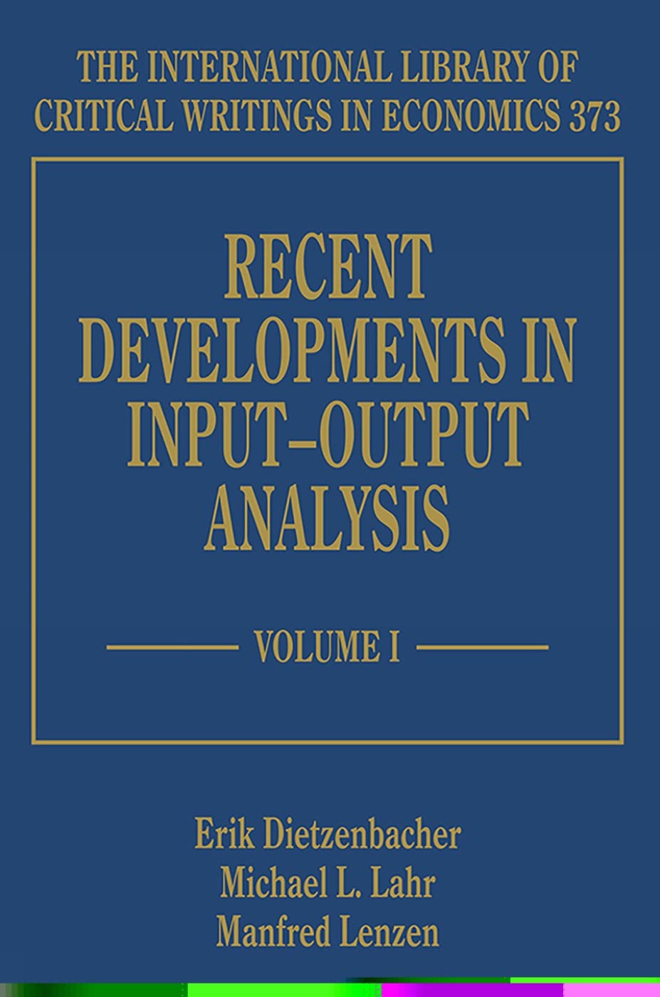 Recent Developments in Input–Output Analysis (The International Library ...
