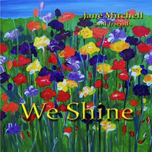 Amazon.com: We Shine : Jane Mitchell: Digital Music