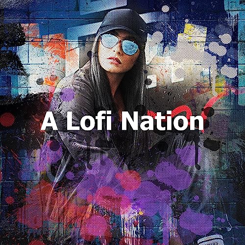 Play A Lofi Nation by LoFi Addiction on Amazon Music