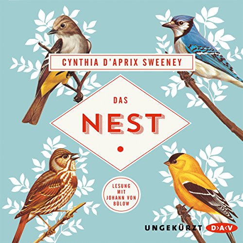 Das Nest (Audio Download): Cynthia D'Aprix Sweeney, Johann von Bülow, Der Audio Verlag: Amazon ...