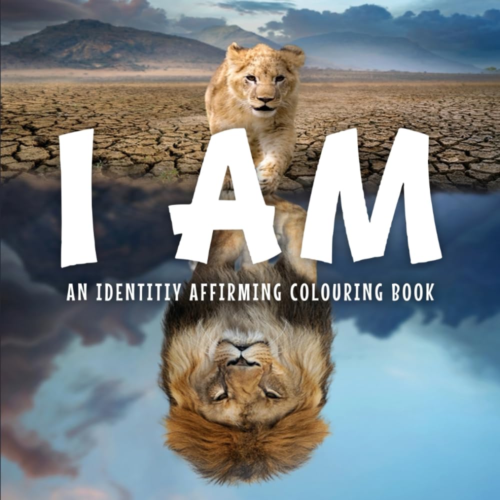 I am: An identity affirming colouring book: Draper, Christine ...
