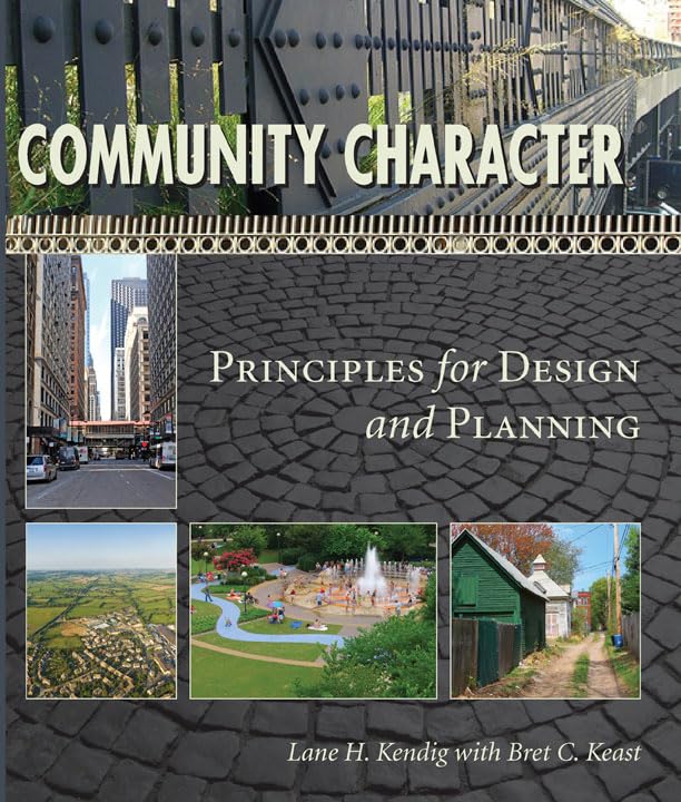 Buy Community Character: Principles for Design and Planning Book Online ...