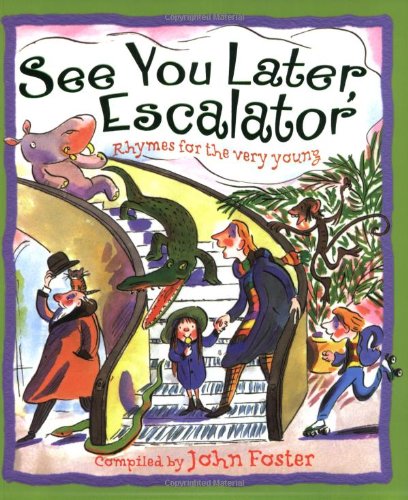 Amazon.com: See You Later, Escalator: Rhymes for the Very Young ...