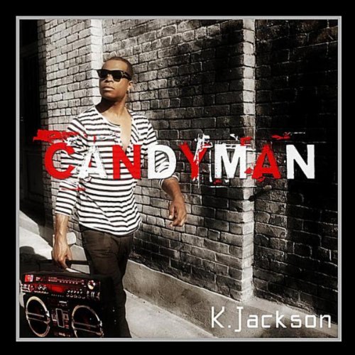 Amazon.co.jp: Candy Man : K.Jackson: デジタルミュージック