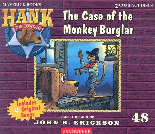 The Case of the Monkey Burglar (Hank the Cowdog (Audio)): Erickson ...