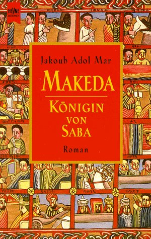 Amazon.com: Makeda, Königin von Saba: 9783453136632: Jakoub Adol Mar: Books