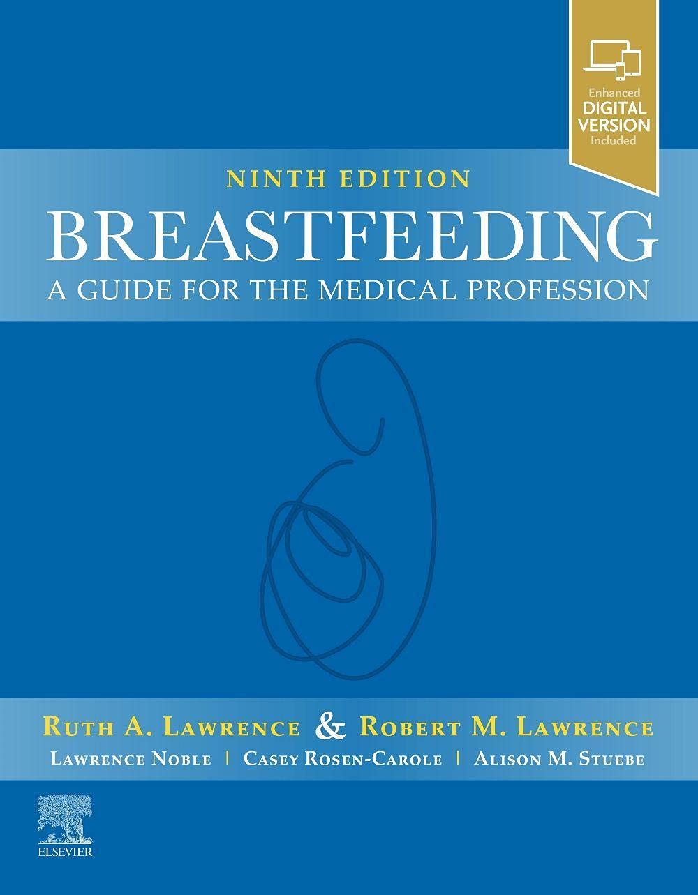 Breastfeeding: A Guide for the Medical Profession: 9780323680134 ...