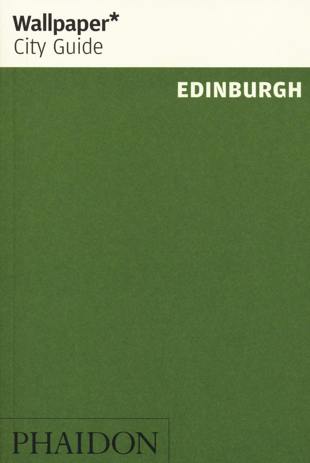 Wallpaper* City Guide Edinburgh: Wallpaper*: 9781838661175: Amazon.com ...