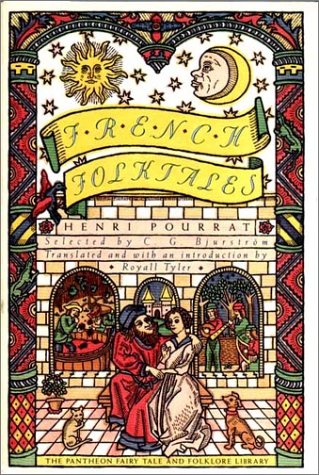 FRENCH FOLKTALES (Pantheon Fairy Tale & Folklore Library): Pourrat ...