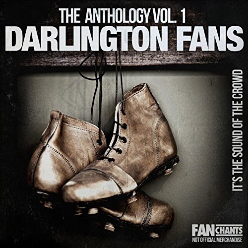 Amazon.com: Darlington Fans: The Anthology Vol. 1 : FanChants: Darlo ...