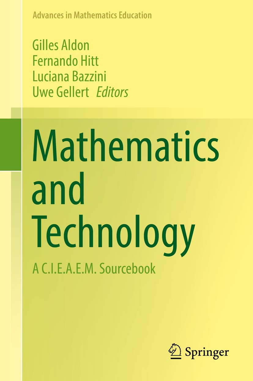 Mathematics and Technology: A C.I.E.A.E.M. Sourcebook (Advances in ...
