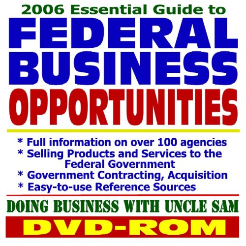 2006 Complete Guide to Federal Business Opportunities – Doing Business ...